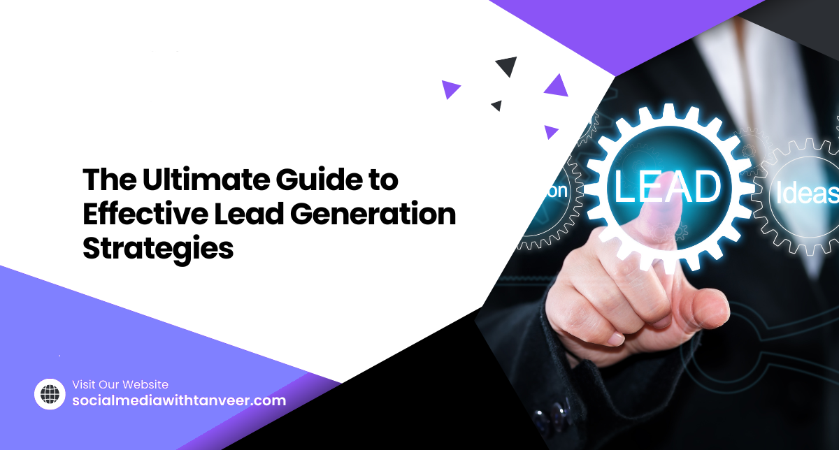 The Ultimate Guide to Effective Lead Generation Strategies - Ping Tree ...
